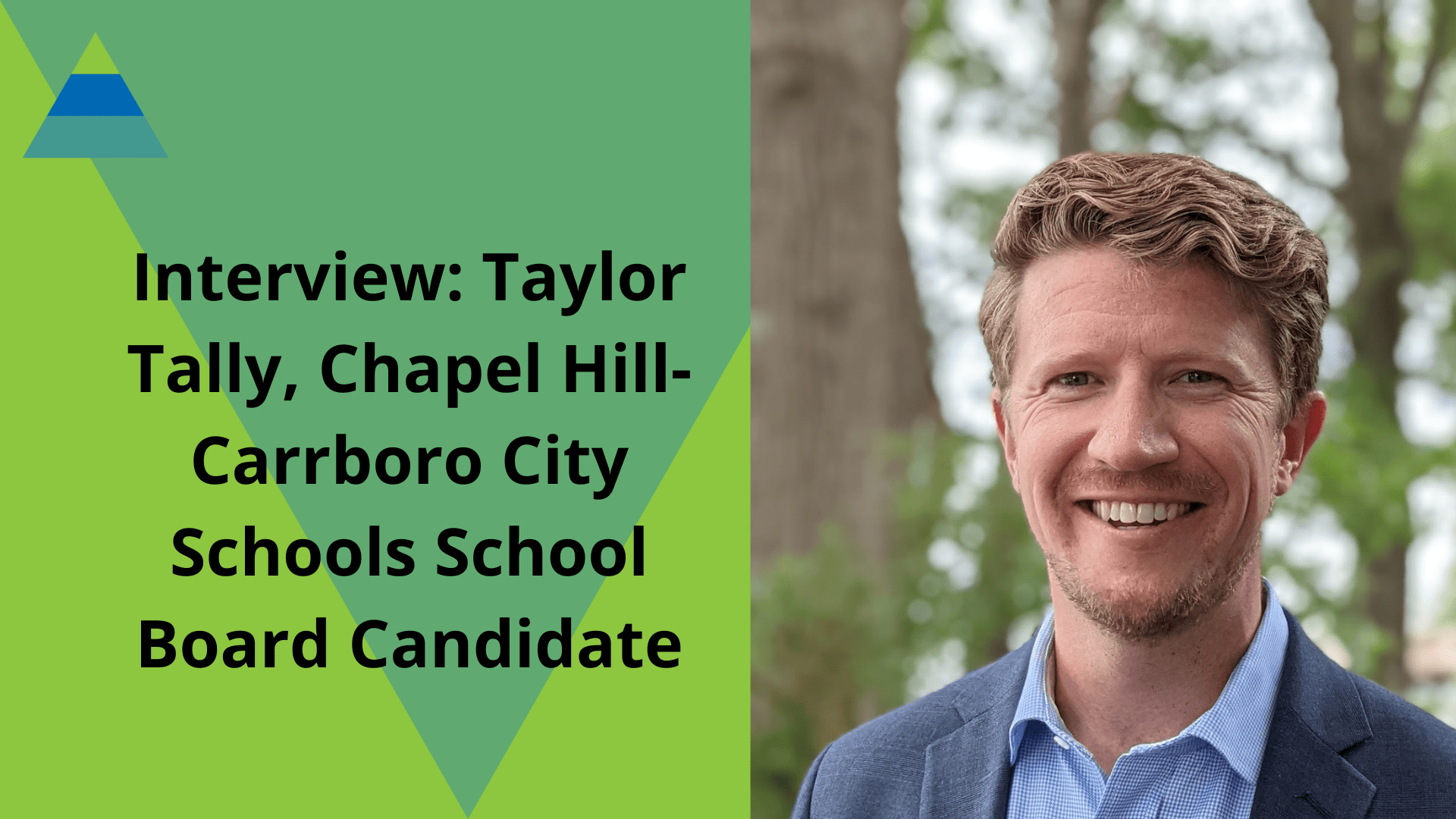 Interview: CHCCS School Board Candidate Taylor Tally - Triangle Blog Blog