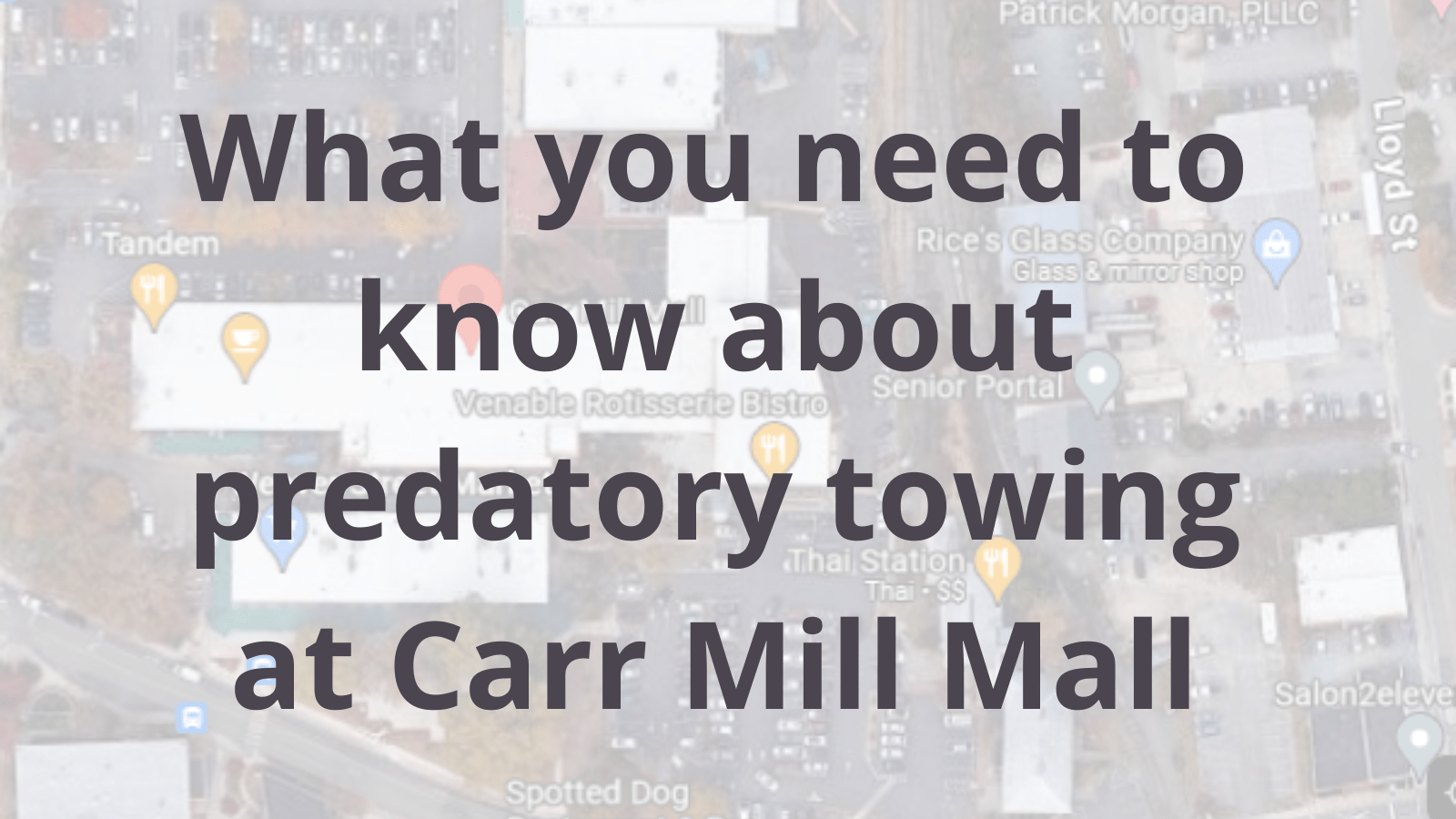 What you need to know about predatory towing at Carr Mill Mall ...