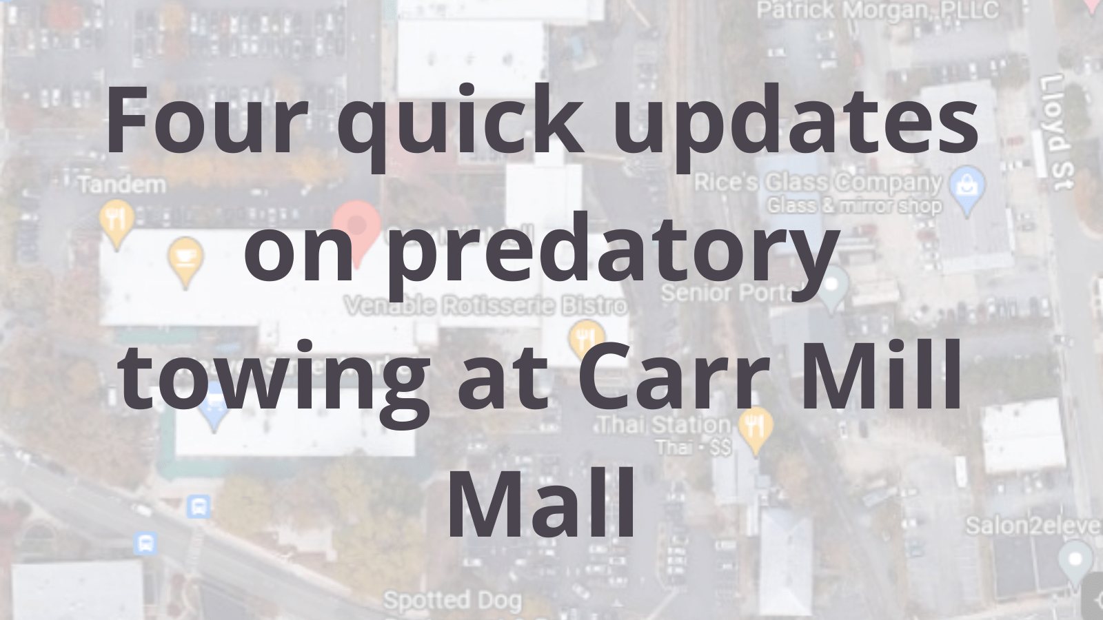 Four quick updates on predatory towing at Carr Mill Mall - Triangle ...