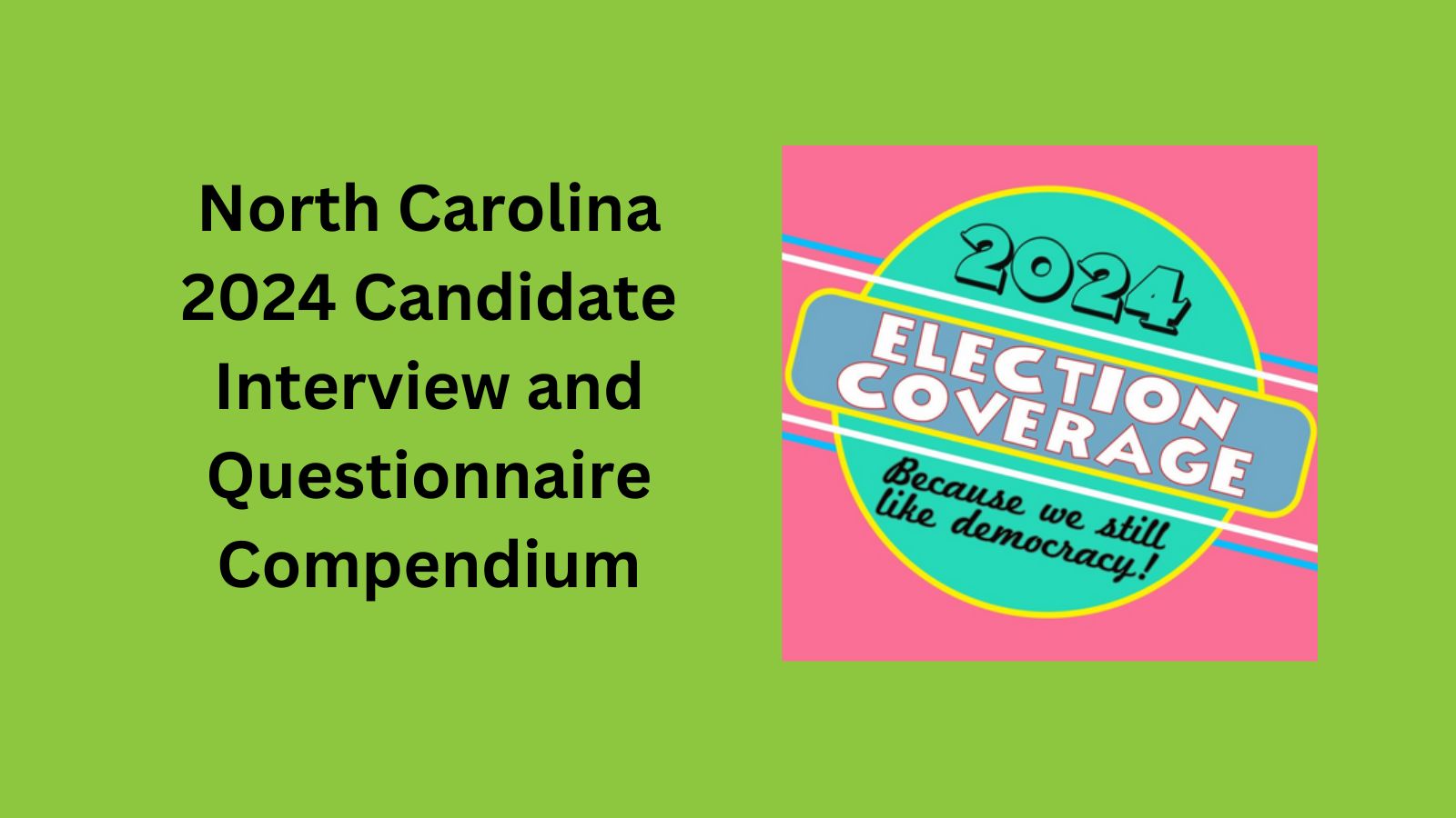 North Carolina Candidate Interview and Questionnaire Compendium ...