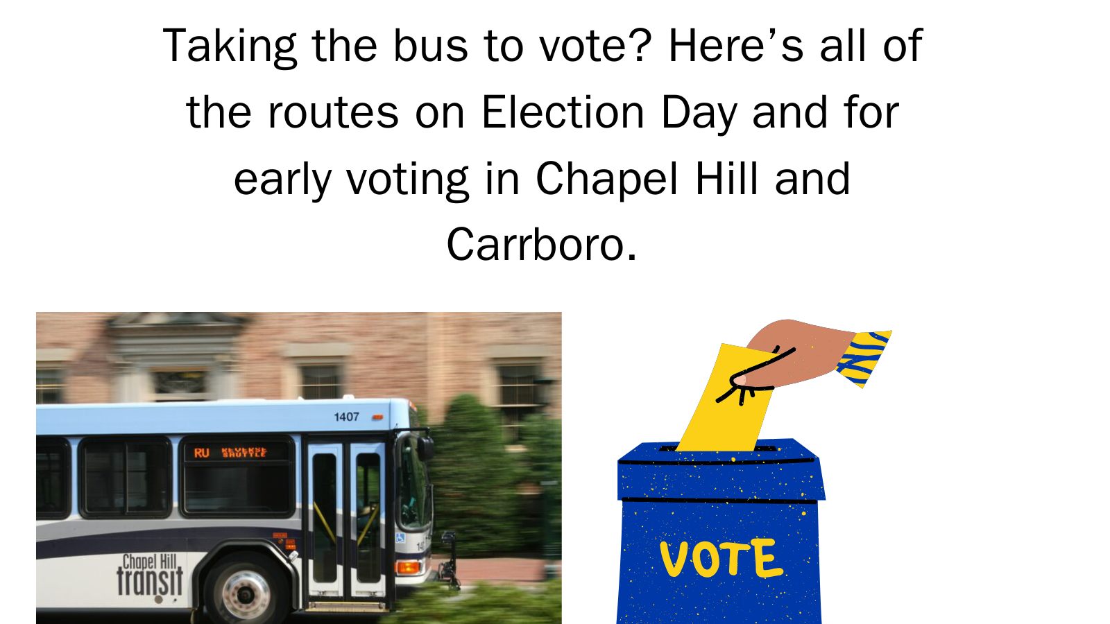 How do I take the bus to vote in Chapel Hill and Carrboro? - Triangle ...