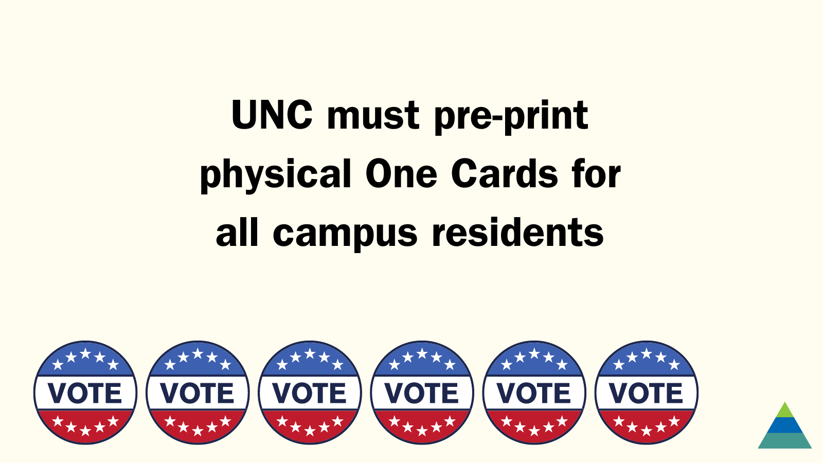 UNC Chapel Hill must pre-print physical One Cards for all campus ...